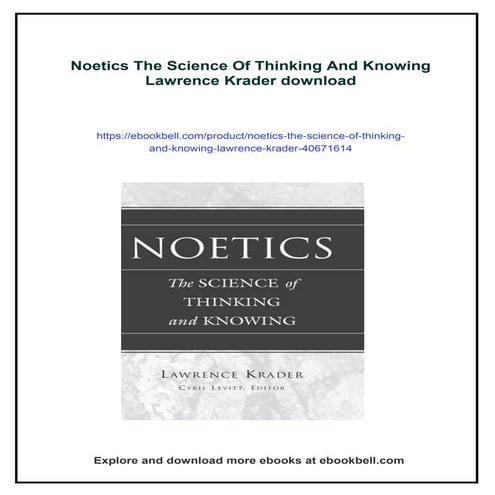 Noetics The Science Of Thinking And Knowing Lawrence Krader | PDF