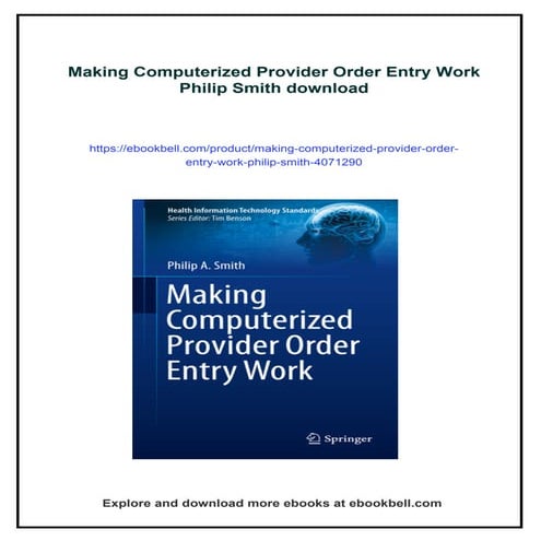 Making Computerized Provider Order Entry Work Philip Smith | PDF