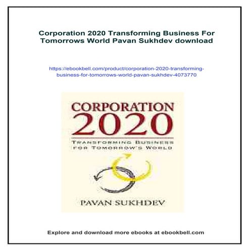 Corporation 2020 Transforming Business For Tomorrows World Pavan Sukhdev | PDF