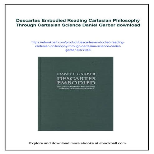 Descartes Embodied Reading Cartesian Philosophy Through Cartesian ...