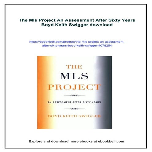 The Mls Project An Assessment After Sixty Years Boyd Keith Swigger | PDF