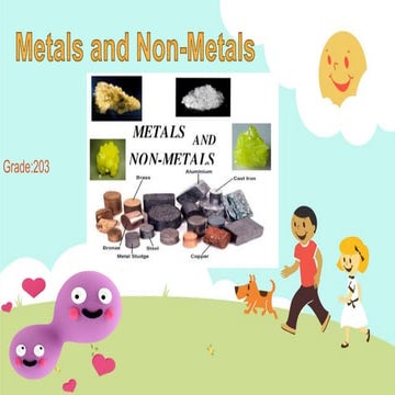 203 METALS^J NON-METALS AND METALLOIDS PPT.pptx | Chemistry | Science