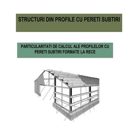 204034623-Structuri-Din-Profile-Cu-Pereti-Subtiri-Romana-1-2.ppt