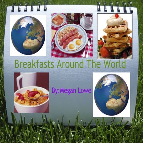 Breakfasts Around The World | PPT | Desserts and Baking | Food & Drink