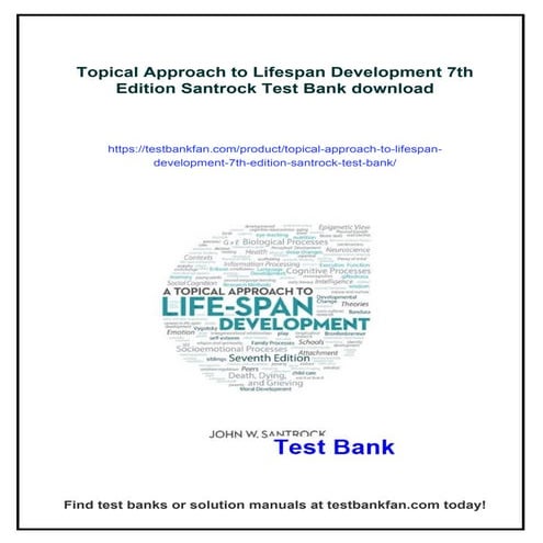 Topical Approach to Lifespan Development 7th Edition Santrock Test Bank ...