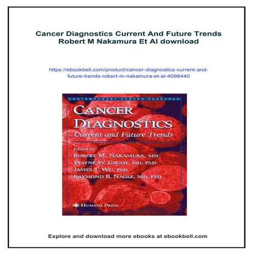 Cancer Diagnostics Current And Future Trends Robert M Nakamura Et Al | PDF