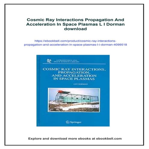 Cosmic Ray Interactions Propagation And Acceleration In Space Plasmas L ...