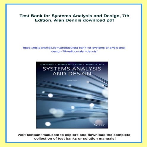 Test Bank for Systems Analysis and Design, 7th Edition, Alan Dennis | PDF