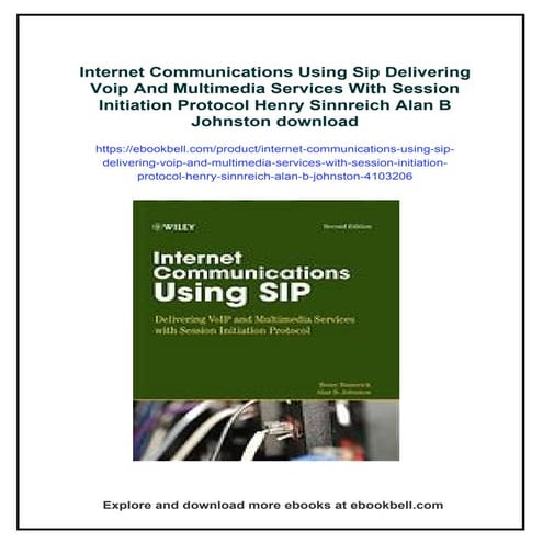 Internet Communications Using Sip Delivering Voip And Multimedia Services With Session ...