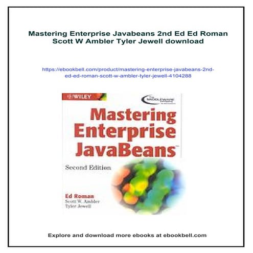Mastering Enterprise Javabeans 2nd Ed Ed Roman Scott W Ambler Tyler Jewell | PDF