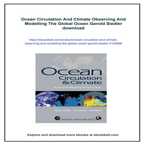 Ocean Circulation And Climate Observing And Modelling The Global Ocean ...