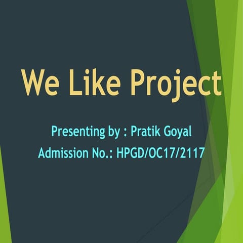 PROJECT WE LIKE | PPTX