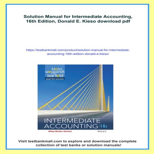 Solution Manual for Intermediate Accounting, 16th Edition, Donald E. Kieso | PDF