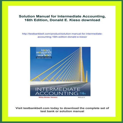 Solution Manual for Intermediate Accounting, 16th Edition, Donald E ...