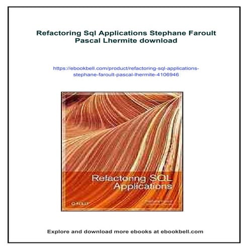 Refactoring Sql Applications Stephane Faroult Pascal Lhermite | PDF
