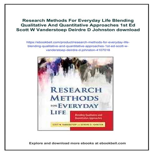Research Methods For Everyday Life Blending Qualitative And ...