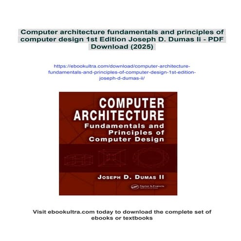 Computer architecture fundamentals and principles of computer design 1st Edition Joseph D. Dumas ...