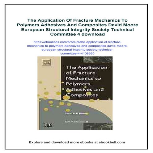 The Application Of Fracture Mechanics To Polymers Adhesives And ...