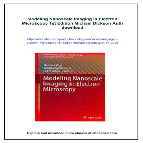 Modeling Nanoscale Imaging In Electron Microscopy 1st Edition Michael Dickson Auth | PDF