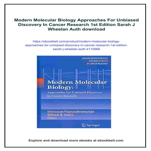 Modern Molecular Biology Approaches For Unbiased Discovery In Cancer ...