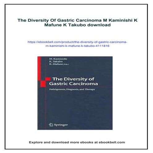 The Diversity Of Gastric Carcinoma M Kaminishi K Mafune K Takubo | PDF