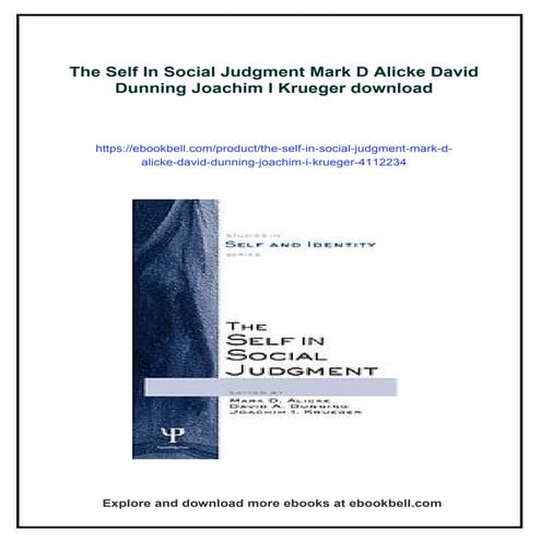 The Self In Social Judgment Mark D Alicke David Dunning Joachim I ...