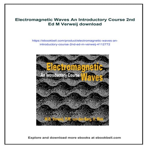 Electromagnetic Waves An Introductory Course 2nd Ed M Verweij | PDF