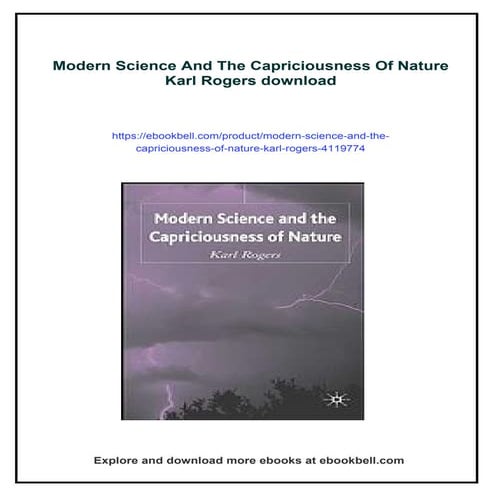 Modern Science And The Capriciousness Of Nature Karl Rogers | PDF