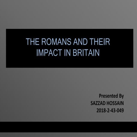 The Romans And Their Impact in Britain | PPTX