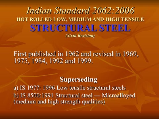 IS 2062(2011) Seventh Revision: Hot rolled medium and high tensile ...