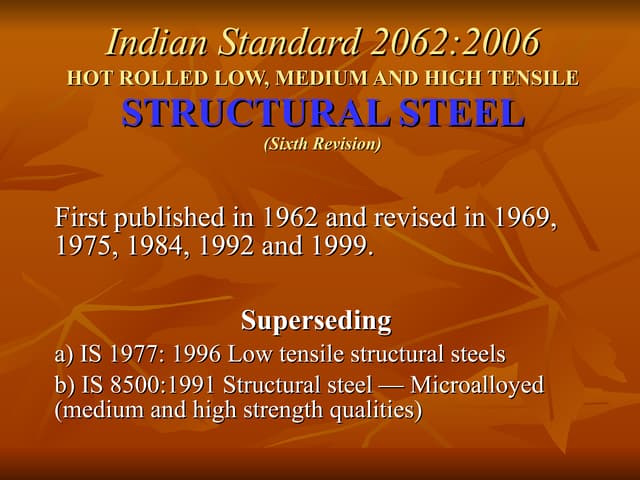 IS 2062(2011) Seventh Revision: Hot rolled medium and high tensile ...