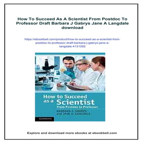 How To Succeed As A Scientist From Postdoc To Professor Draft Barbara J ...
