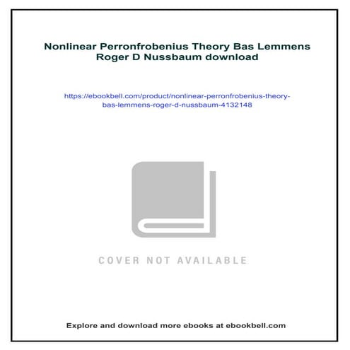 Nonlinear Perronfrobenius Theory Bas Lemmens Roger D Nussbaum | PDF