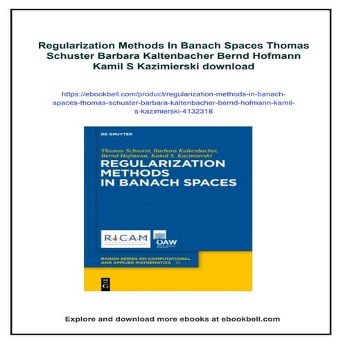 Regularization Methods In Banach Spaces Thomas Schuster Barbara Kaltenbacher Bernd Hofmann Kamil ...