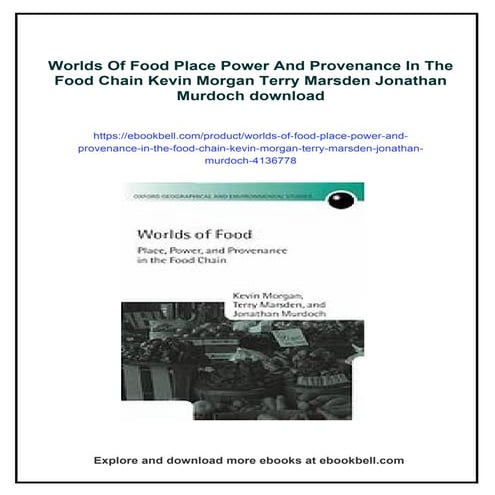 Worlds Of Food Place Power And Provenance In The Food Chain Kevin ...