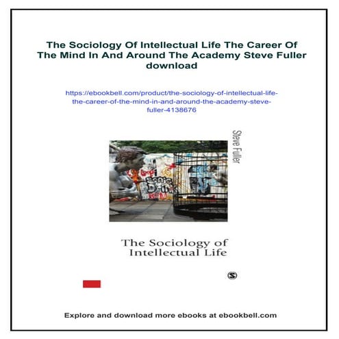 The Sociology Of Intellectual Life The Career Of The Mind In And Around ...