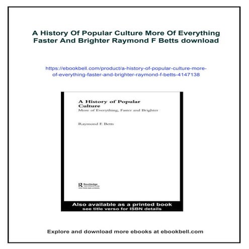 A History Of Popular Culture More Of Everything Faster And Brighter ...