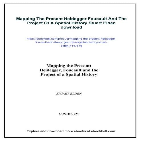 Mapping The Present Heidegger Foucault And The Project Of A Spatial History Stuart Elden | PDF
