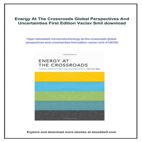 Energy At The Crossroads Global Perspectives And Uncertainties First ...