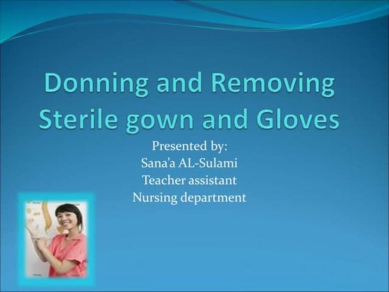 Gloving degloving | PPTX | Infectious Diseases | Diseases and Conditions