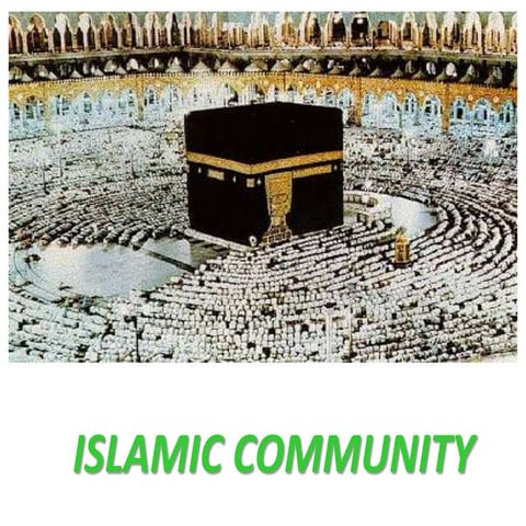 ISLAMIC COMMUNITY | PPTX