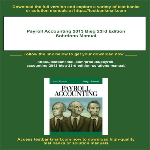 Payroll Accounting 2013 Bieg 23rd Edition Solutions Manual | PDF