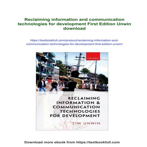 Reclaiming information and communication technologies for development First Edition Unwin | PDF