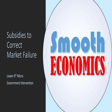 Subsidies to Correct Market Failure | PPTX