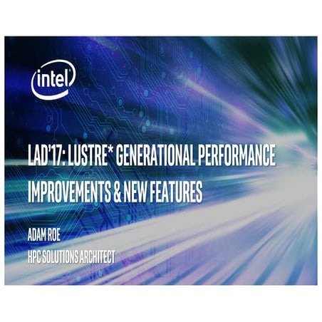 Lustre Generational Performance Improvements & New Features | PDF ...