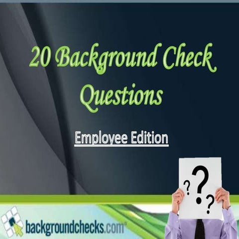 20 Frequently Asked Questions About Background Checks for Future ...