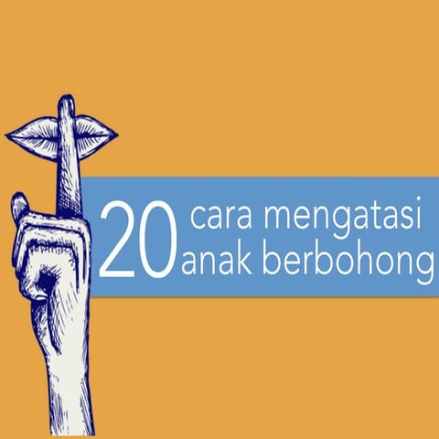 20 Cara Mengatasi Anak Berbohong | PDF