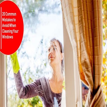 20 Common Mistakes to Avoid When Cleaning Your Windows.pptx