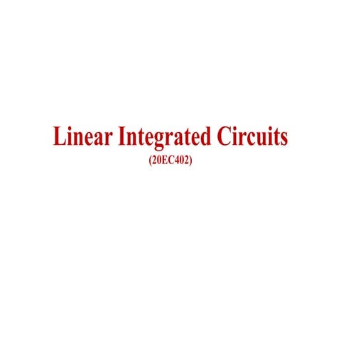 20EC402-LIC -Introduction and Unit-I - 28-01-2023.pptx