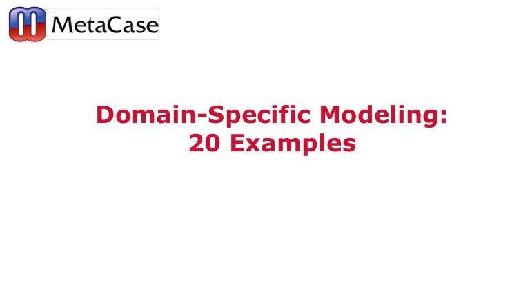 20 Examples On Domain Specific Modeling Languages